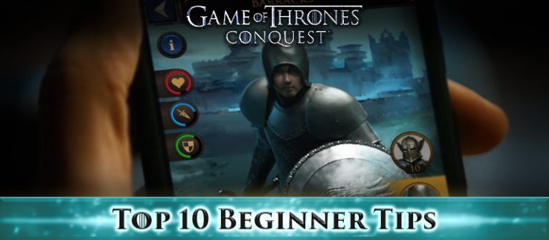 GOTC-BeginnerTips | Game of Thrones: Conquest